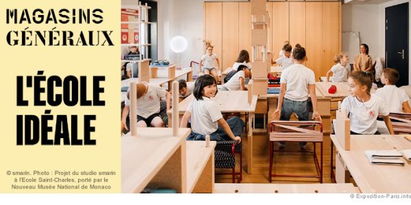 Expo gratuite "L'École idéale" aux Magasins généraux